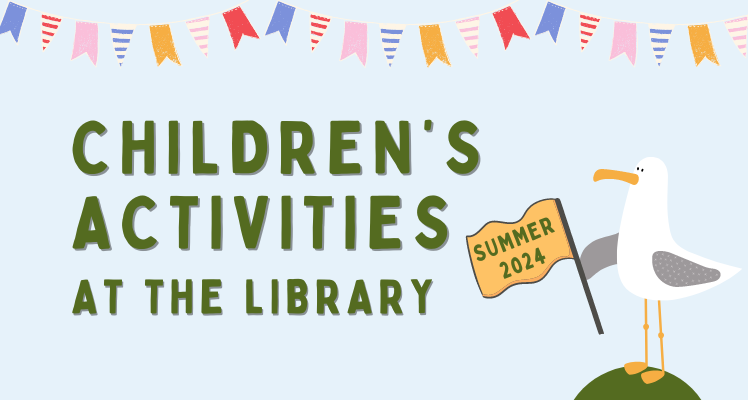 Children's activities this summer! | Guille-Allés Library | Guernsey
